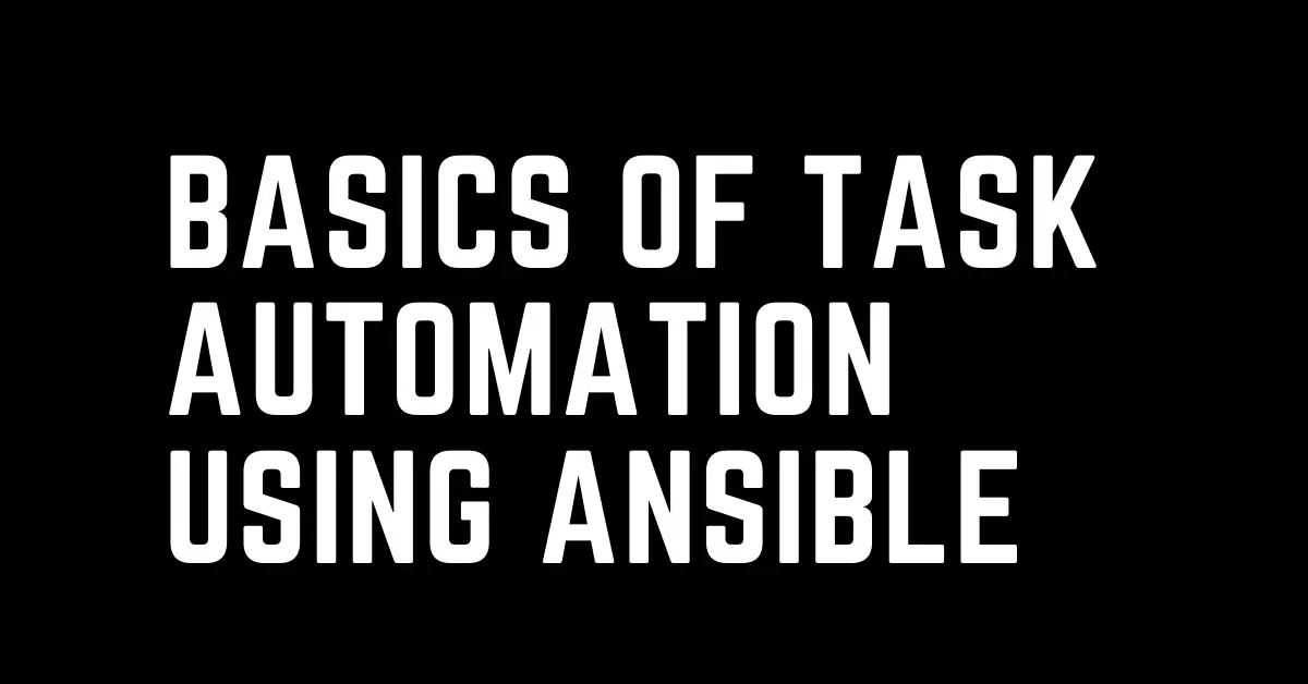 Basics Of Automation Using Ansible With Example